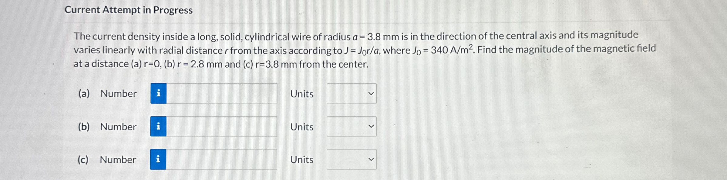 Solved Current Attempt in ProgressThe current density inside | Chegg.com