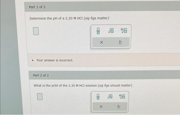 Solved Determine the pH of a 2.20MHCl (sig figs matter) - | Chegg.com