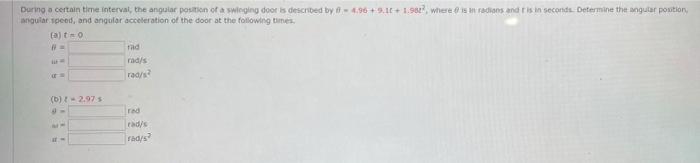 Solved During a certain time Interval, the angular position | Chegg.com