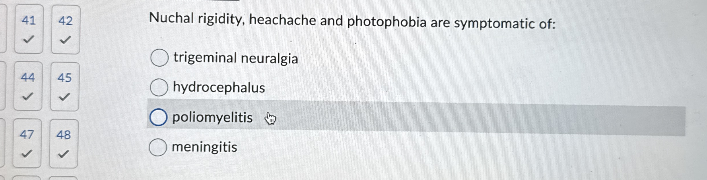 Solved 4142Nuchal rigidity, heachache and photophobia are | Chegg.com