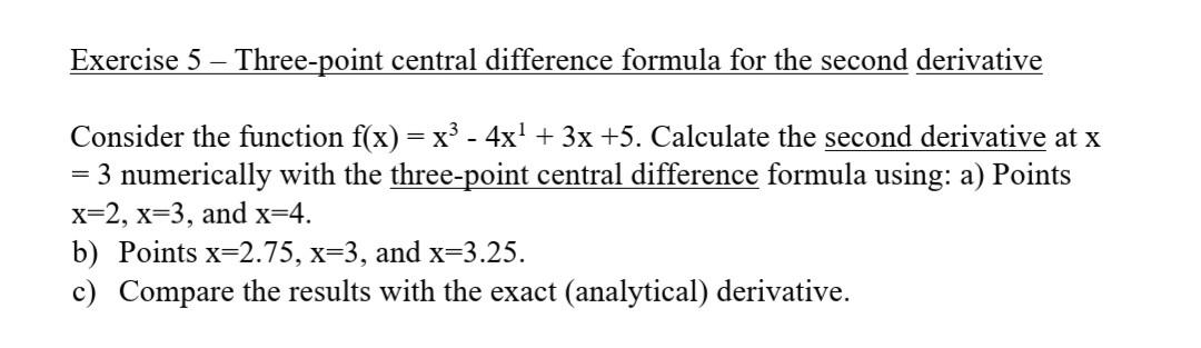 Solved Exercise 5 – Three-point central difference formula | Chegg.com