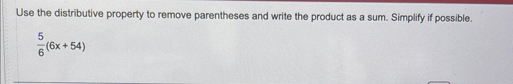 Solved Use the distributive property to remove parentheses | Chegg.com