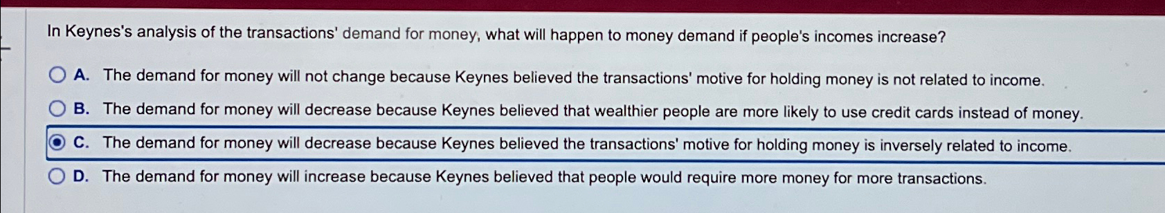 Solved In Keynes's analysis of the transactions' demand for | Chegg.com