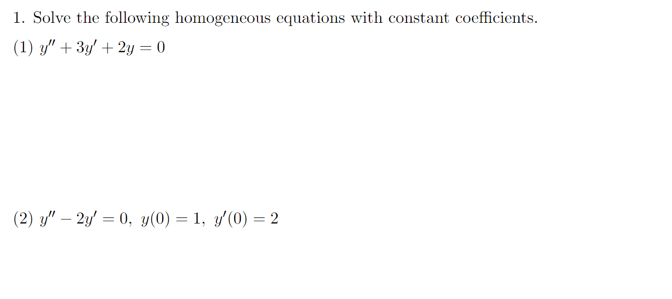 Solved Solve the following homogeneous equations with | Chegg.com