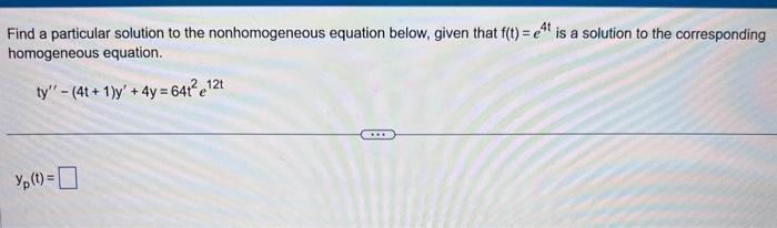 Solved Find a particular solution to the nonhomogeneous | Chegg.com