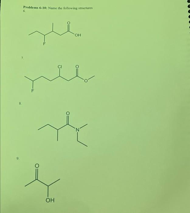 Solved Problems 6-10: Name the following structures 6. 7. 8. | Chegg.com