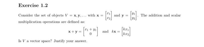 Solved Consider the set of objects V=x,y,… with x=[x1x2] and | Chegg.com