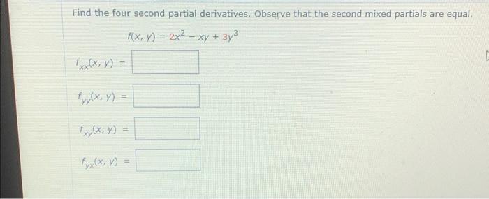 Solved Find the four second partial derivatives. Observe | Chegg.com