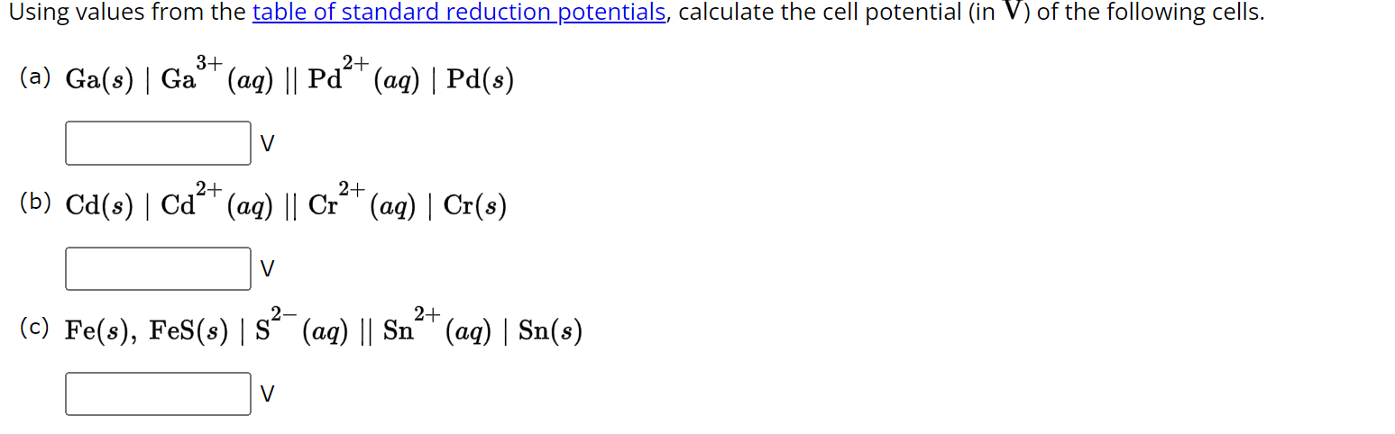 Solved Using Values From The Table Of Standard Reduction