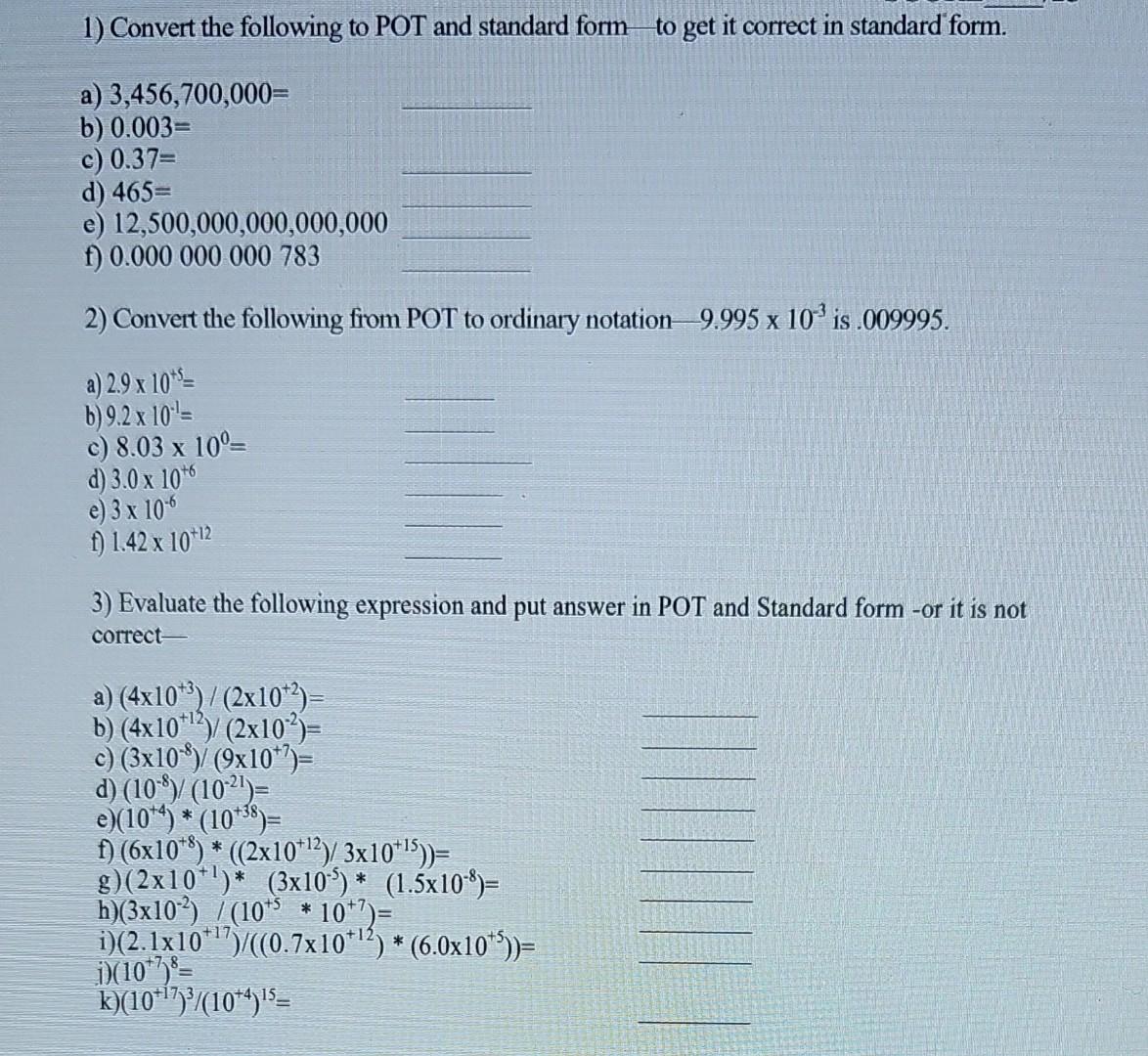 Solved 1) Convert the following to POT and standard form to | Chegg.com