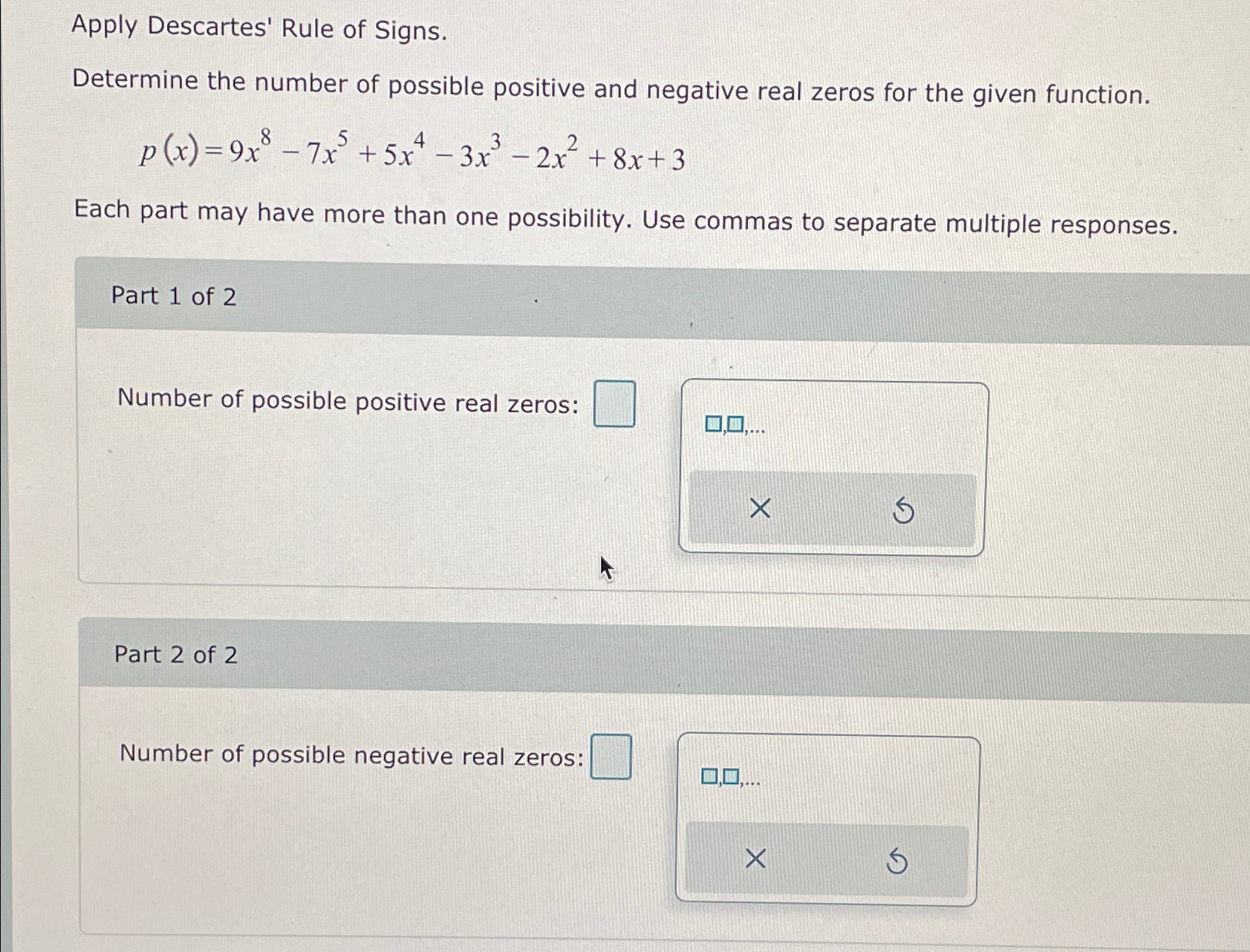 Solved Apply Descartes' Rule of Signs.Determine the number | Chegg.com