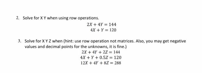 Solved 2. Solve for XY when using row operations. | Chegg.com