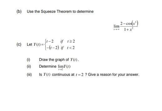 Solved (b) Use the Squeeze Theorem to determine 2-cos(x) lim | Chegg.com