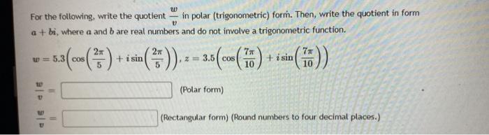 Solved For the following, write the quotient in polar | Chegg.com
