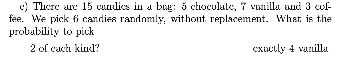 e) ﻿There are 15 ﻿candies in a bag: 5 ﻿chocolate, 7 | Chegg.com