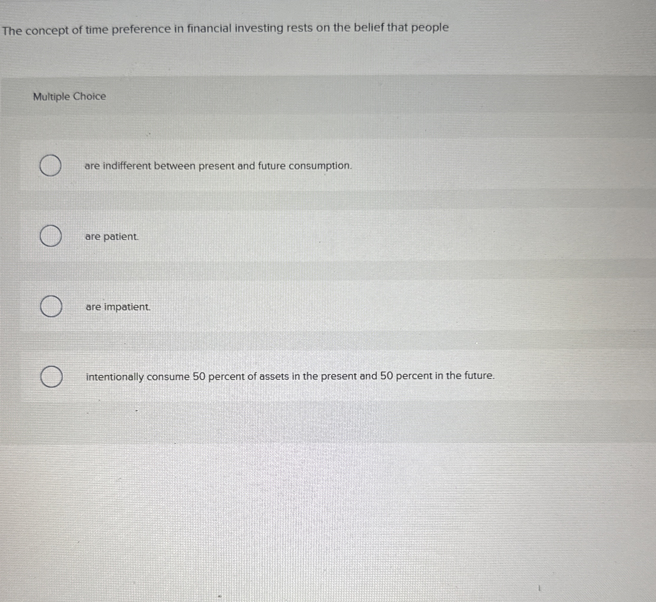 Solved The concept of time preference in financial investing | Chegg.com