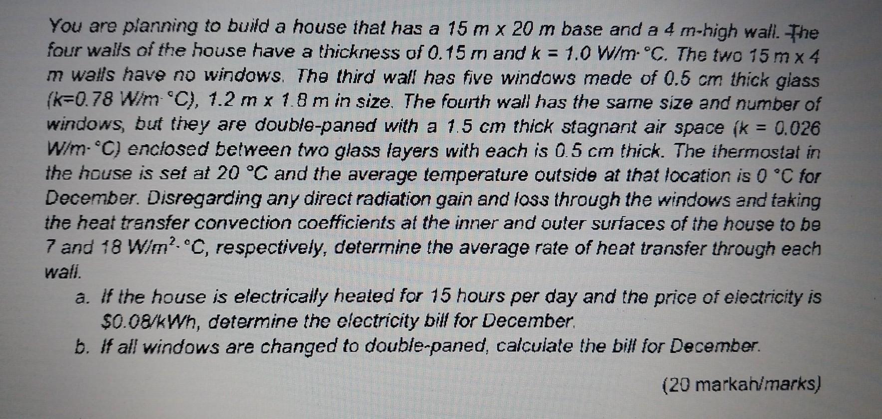 Solved You are planning to build a house that has a 15 m×20 | Chegg.com