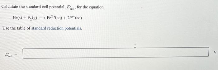 Solved Calculate the standard cell potential, Ecell ∗, for | Chegg.com