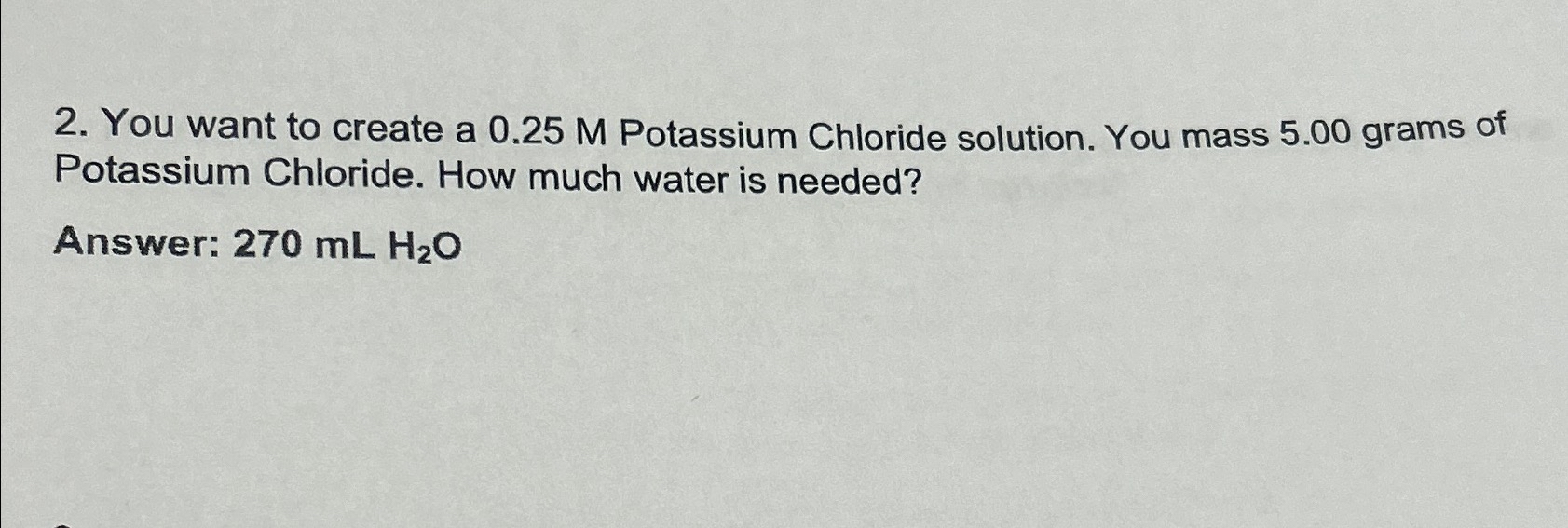 Solved You want to create a 0.25M ﻿Potassium Chloride | Chegg.com