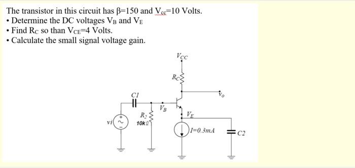 Solved The transistor in this circuit has B=150 and Vc=10 | Chegg.com