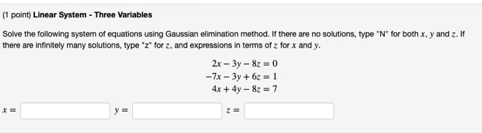 Solved (1 point) Linear System - Three Variables Solve the | Chegg.com