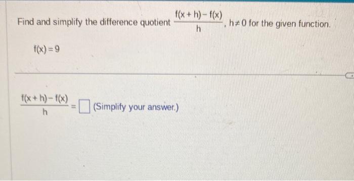 Solved Find and simplify the difference quotient | Chegg.com