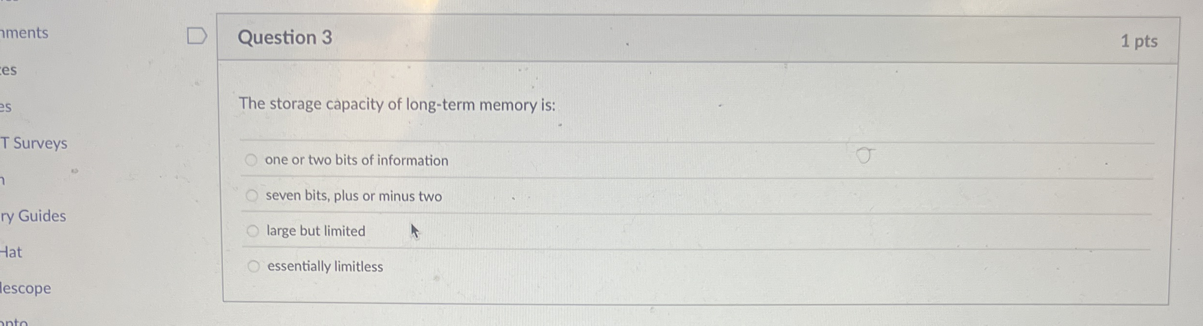 Solved Question 3The storage capacity of long-term memory | Chegg.com