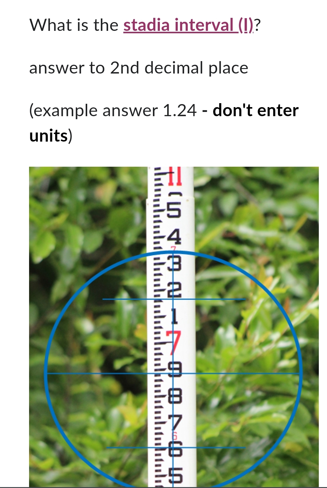 Solved What is the stadia interval (I)?answer to 2nd decimal | Chegg.com