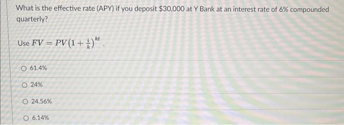 Solved What is the effective rate (APY) if you deposit | Chegg.com