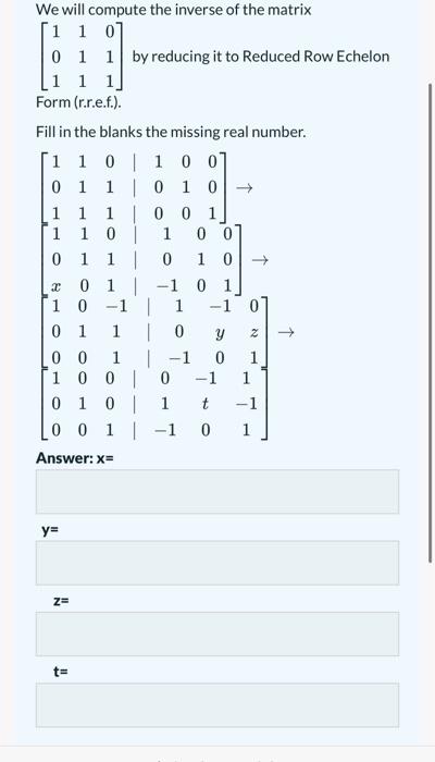 Solved We will compute the inverse of the matrix | Chegg.com
