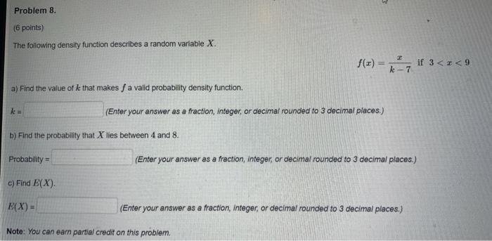 Solved (6 points) The following density function describes a | Chegg.com