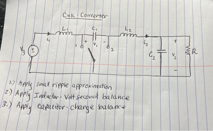 Solved cuk - Converter 1.) Apply small ripple approximation | Chegg.com