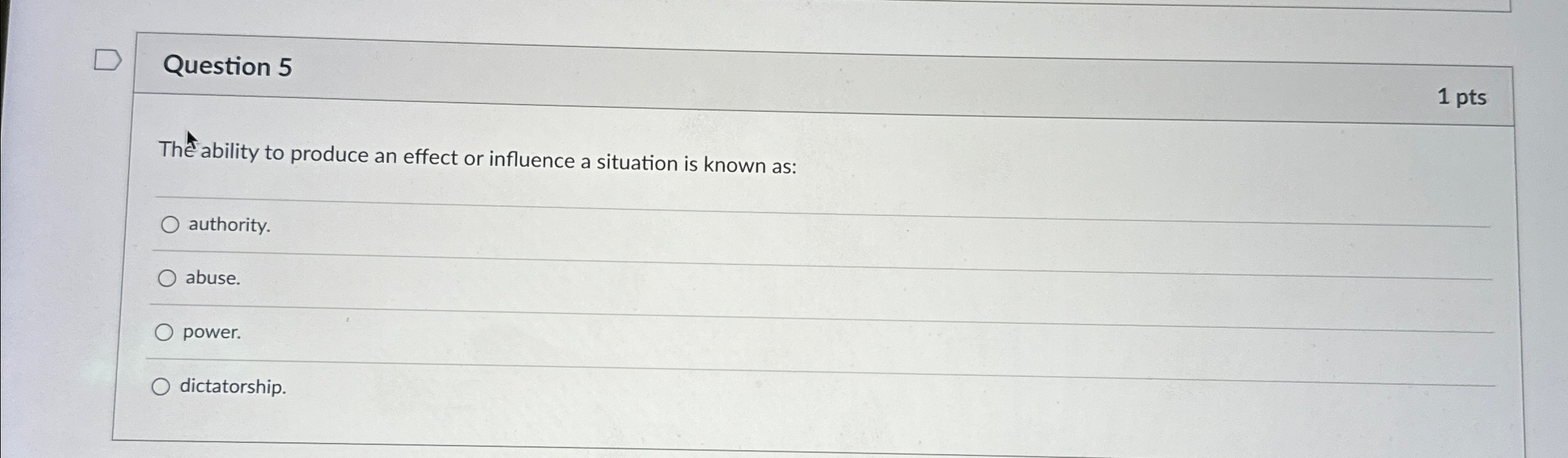 Solved Question 51 ﻿ptsThe ability to produce an effect or | Chegg.com