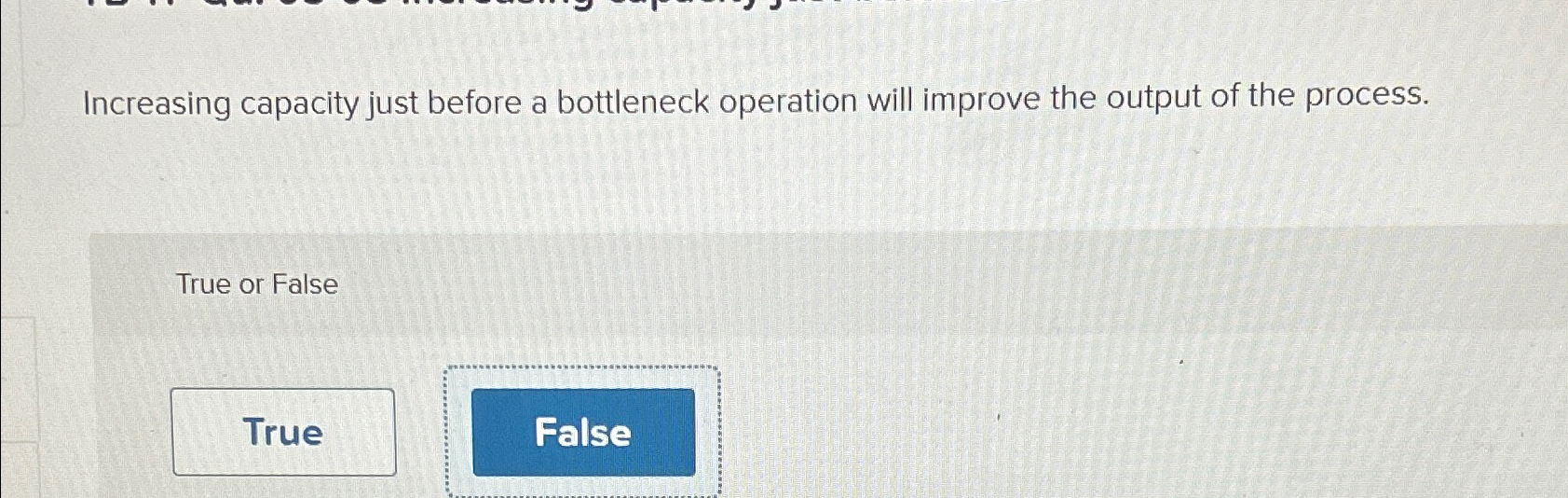 Solved Increasing capacity just before a bottleneck | Chegg.com