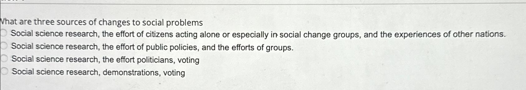 Solved What are three sources of changes to social | Chegg.com