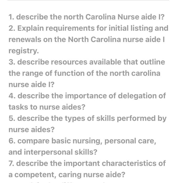 Solved 1. describe the north Carolina Nurse aide I? 2. | Chegg.com