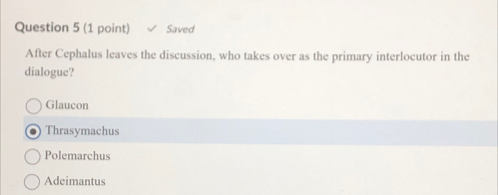 Solved Question 5 (1 ﻿point) ﻿SavedAfter Cephalus leaves | Chegg.com
