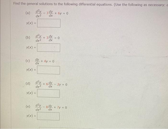 Solved Find the general solutions to the following | Chegg.com