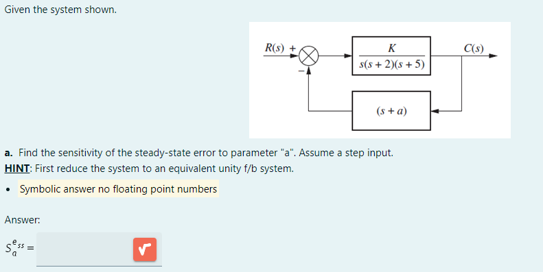 Solved Given the system shown.a. ﻿Find the sensitivity of | Chegg.com