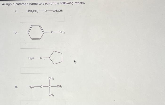 Solved Assign a common name to each of the following ethers. | Chegg.com