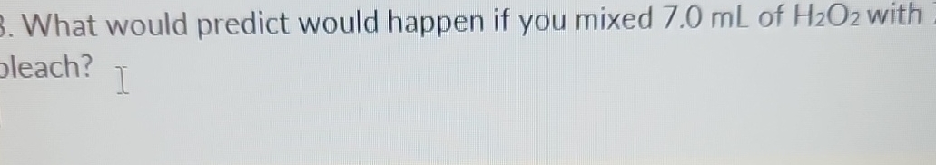 Solved uld happen if you mixed 7.0What would predict would | Chegg.com