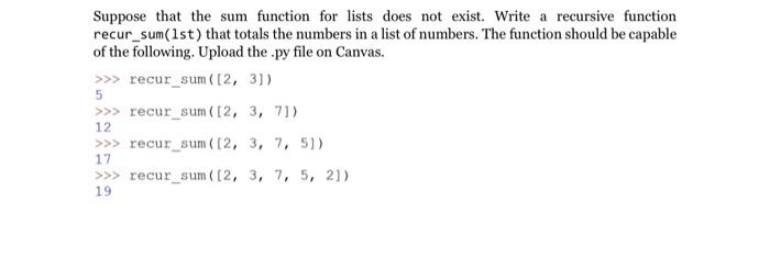 Solved Suppose that the sum function for lists does not | Chegg.com