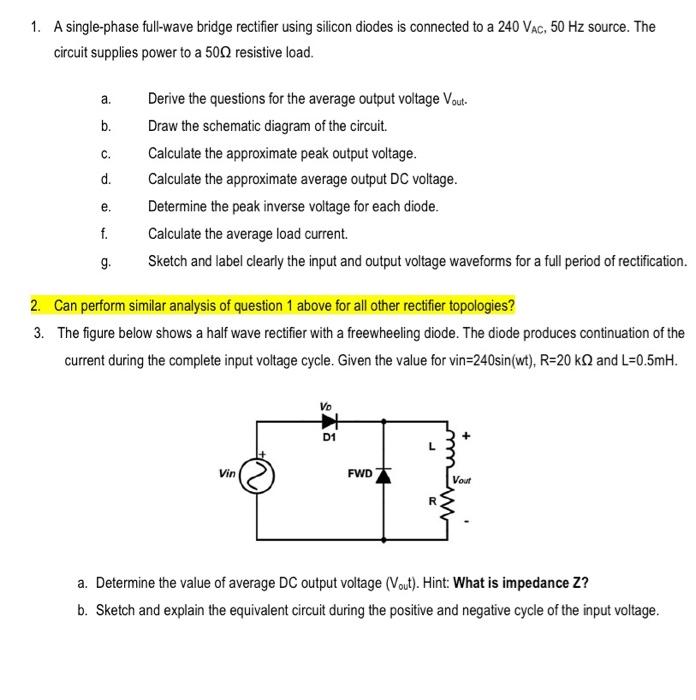 Solved 1. A single-phase full-wave bridge rectifier using | Chegg.com
