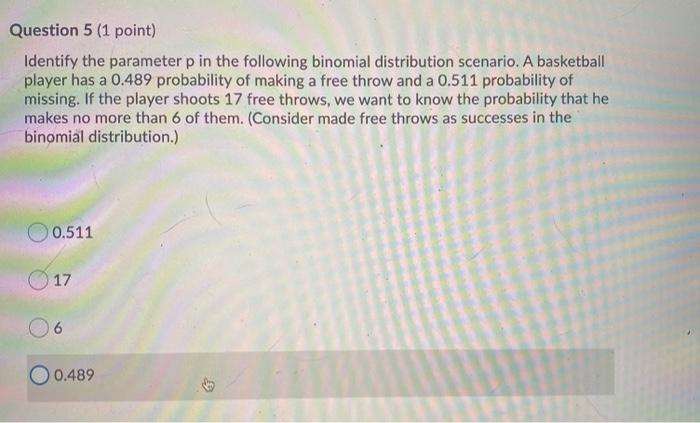 Solved Question 5 (1 point) Identify the parameter p in the | Chegg.com