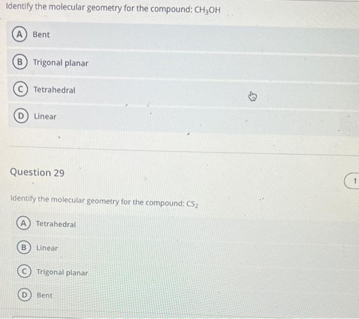 Solved Identify the molecular geometry for the compound: | Chegg.com