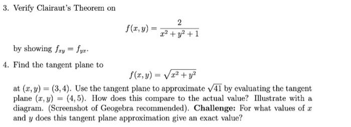 Solved 3. Verify Clairaut's Theorem on 2 f(x,y) = x2 + y2 + | Chegg.com
