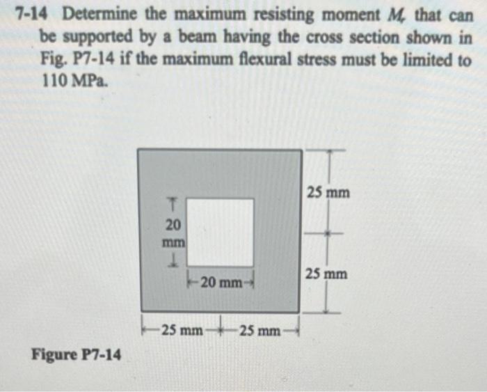 Solved 7-14 Determine the maximum resisting moment M, that | Chegg.com