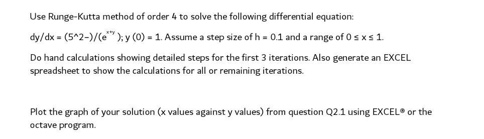 Use Runge-Kutta method of order 4 to solve the | Chegg.com