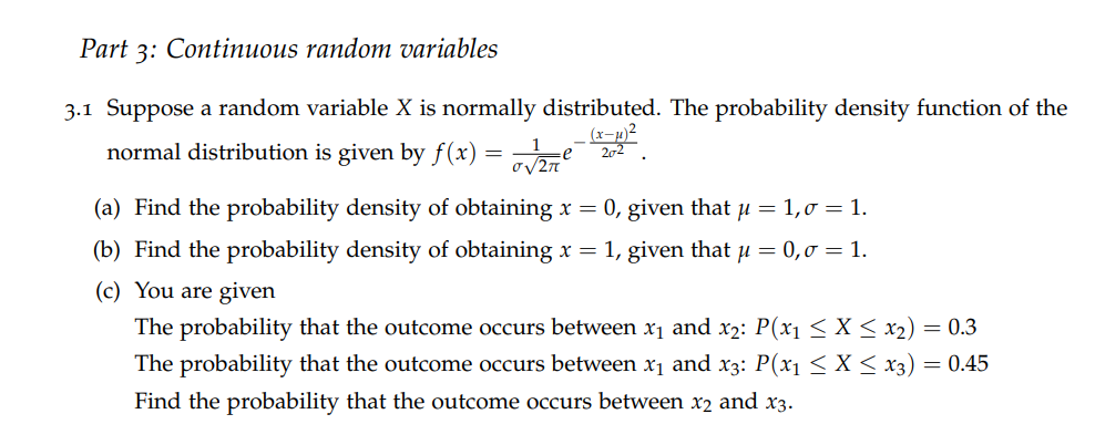 Solved Part 3: Continuous random variables3.1 Suppose a | Chegg.com Solved Part 3: Continuous random variables3.1 Suppose a | Chegg.com