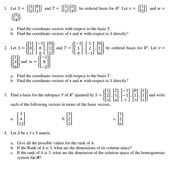 Solved 1. Let S = {CM} and T = {{]{]} be ordered basis for | Chegg.com